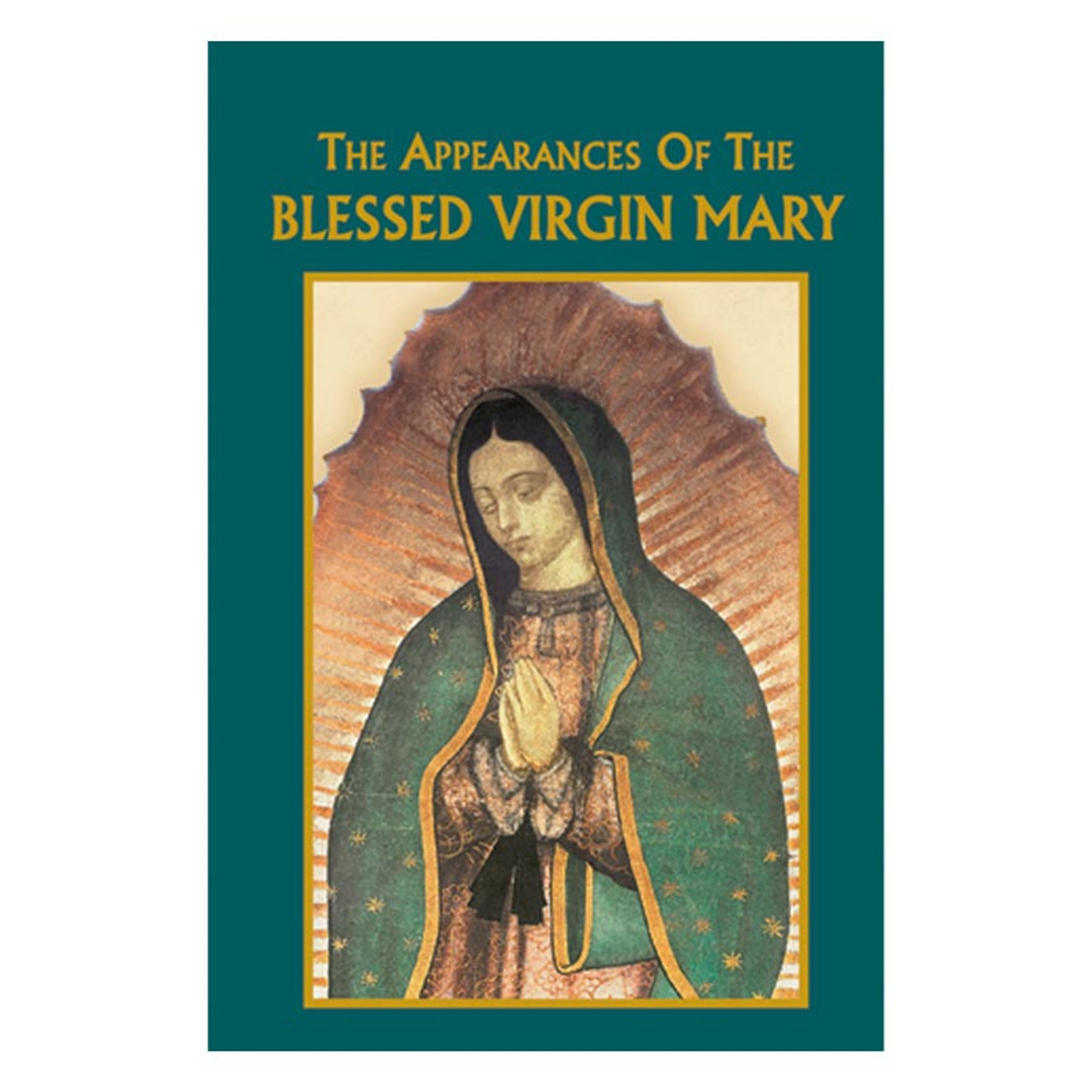 Aquinas Press Prayer Book - The Appearances of the Blessed Virgin Mary ...